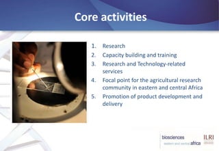 BecA-ILRI Hub: Mobilizing biosciences for Africa’s development | PPT