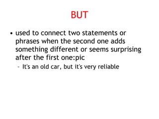 Because, although, but, so denise | PPT
