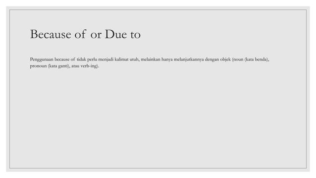Because, Because of, Due to. Definition & all. | PPT