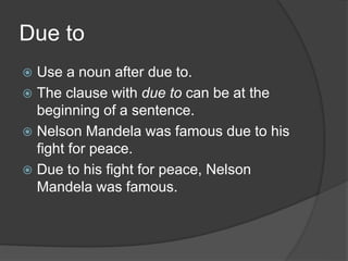Because, due to , since | PPT