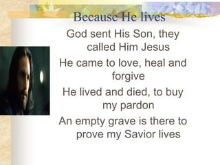 Because He Lives | PPTX