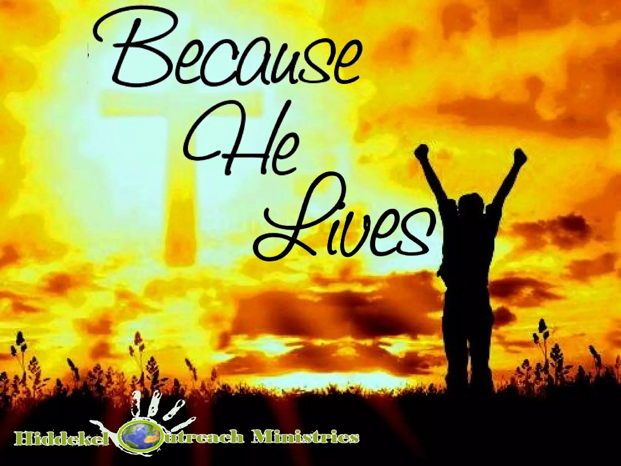 106. Because He Lives | PPT