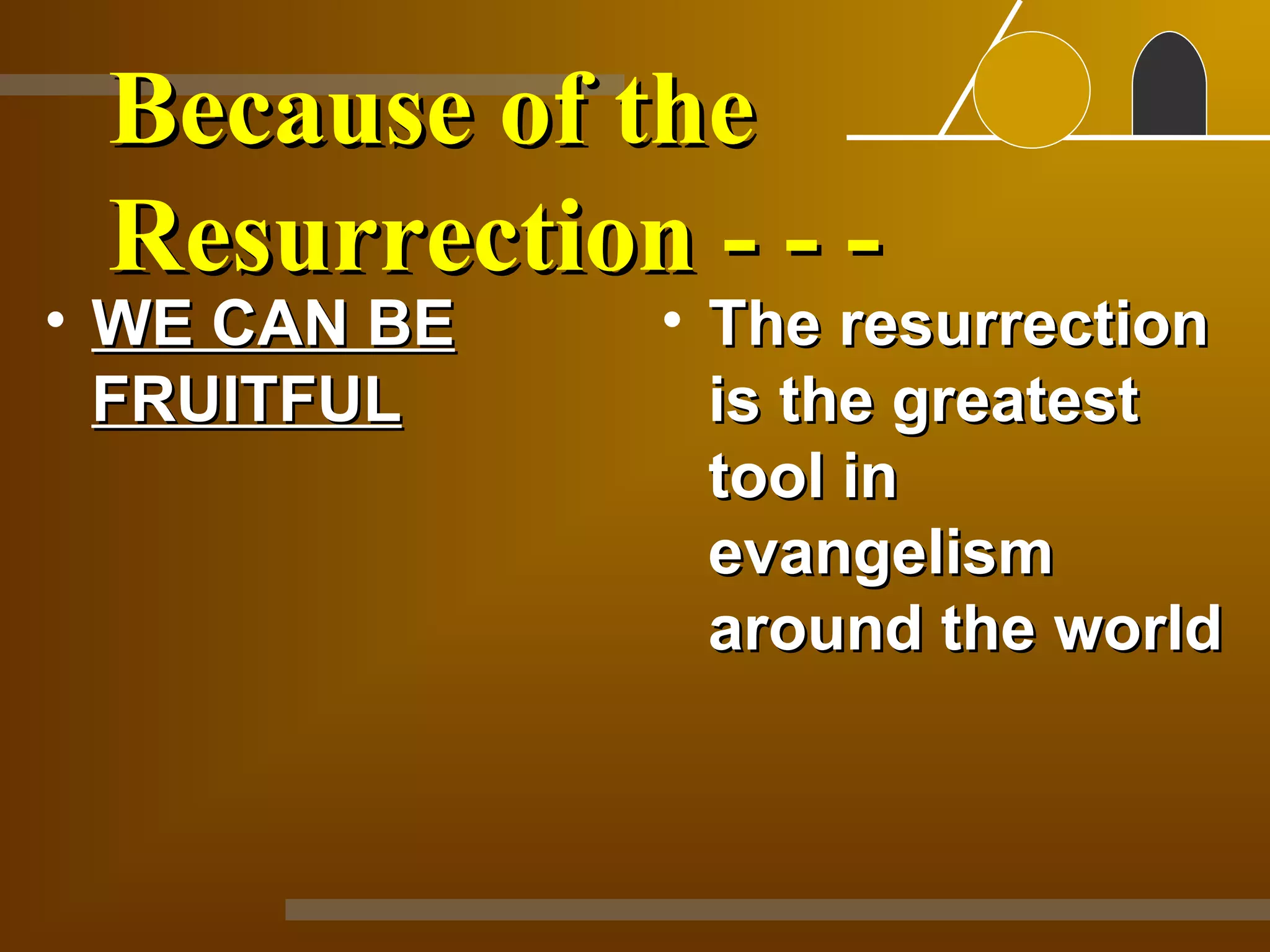 Because of the resurrection | PPT