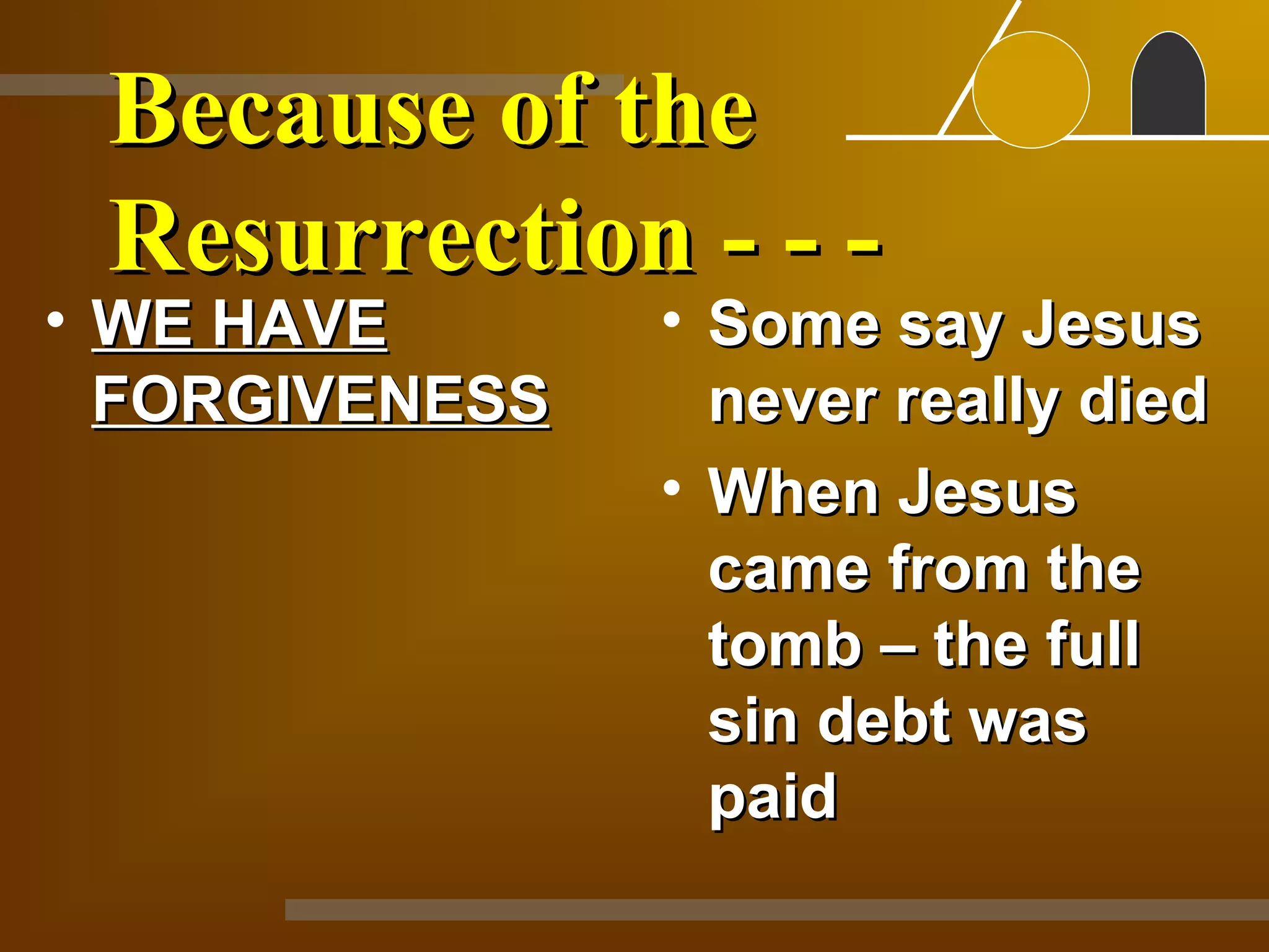 Because of the resurrection | PPT
