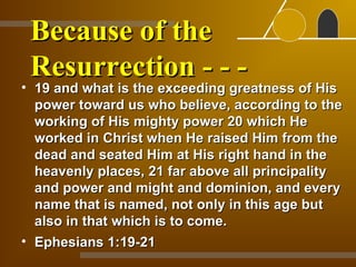 Because of the resurrection | PPT