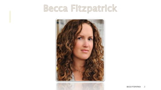 Becca Fitzpatrick | PPTX