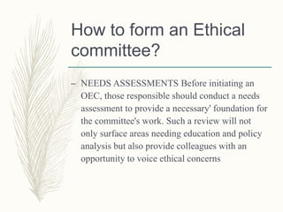 Ethical Committees- Roles and Suggestions for Effectiveness | PPTX