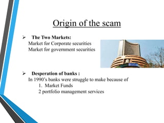Harshad mehta scam 1992 | PPTX