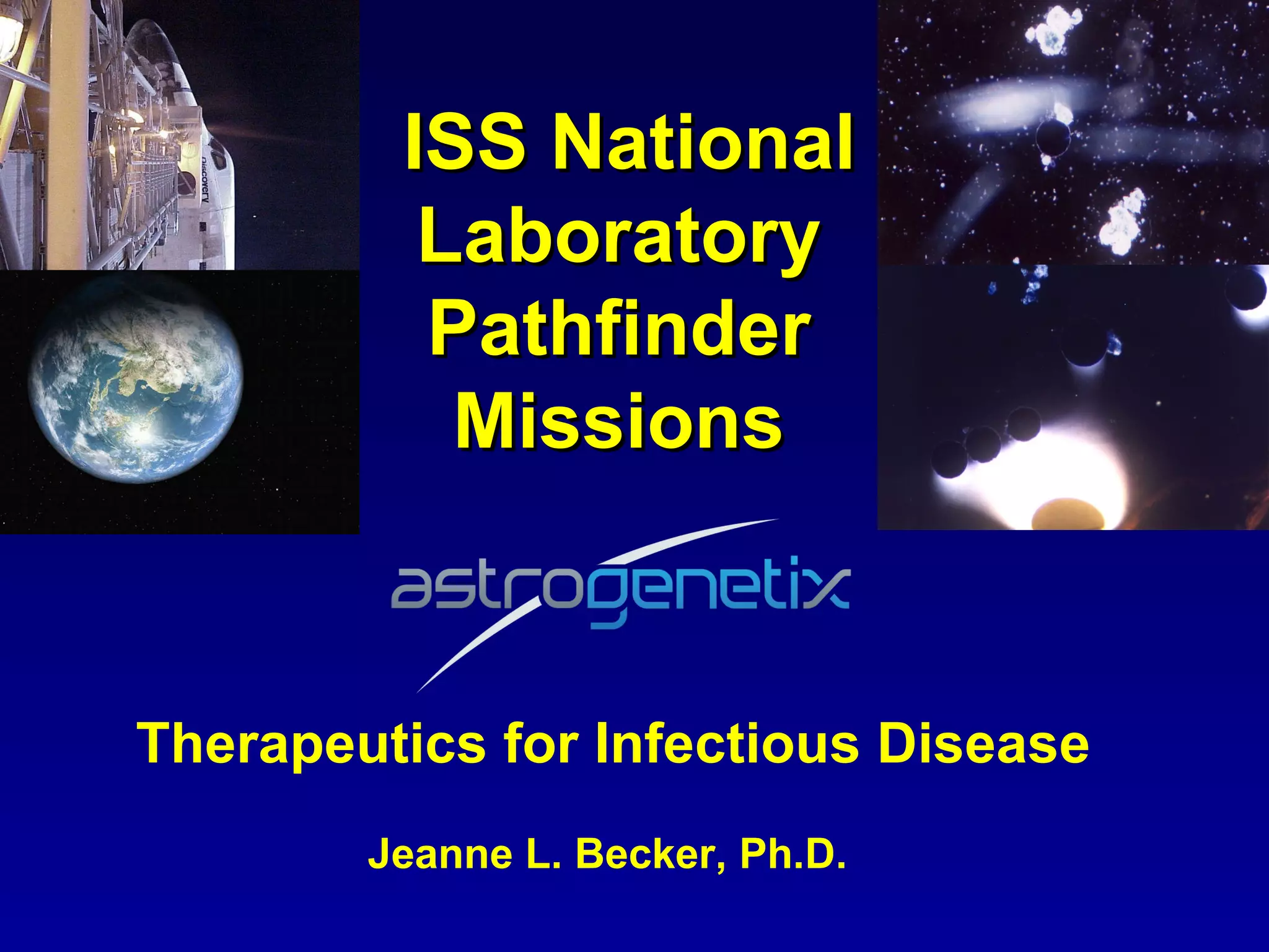 ISS National Laboratory Pathfinder Missions | PPT