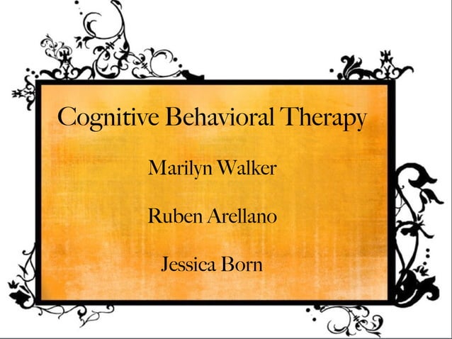 Cognitive Behavioral Therapy | PPT