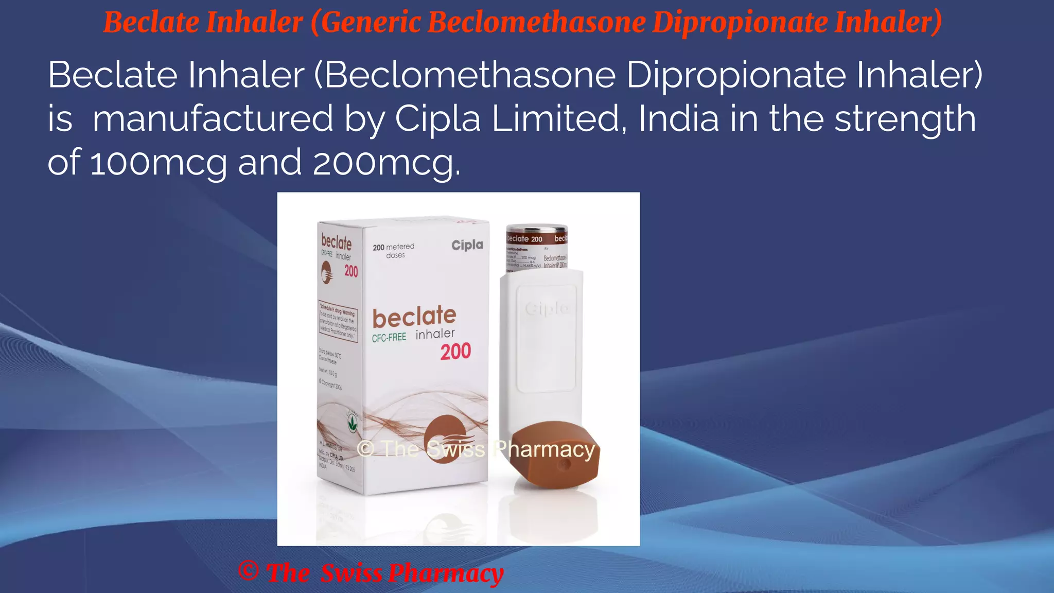 Beclate Inhaler (Generic Beclomethasone Dipropionate Inhaler) | PPT