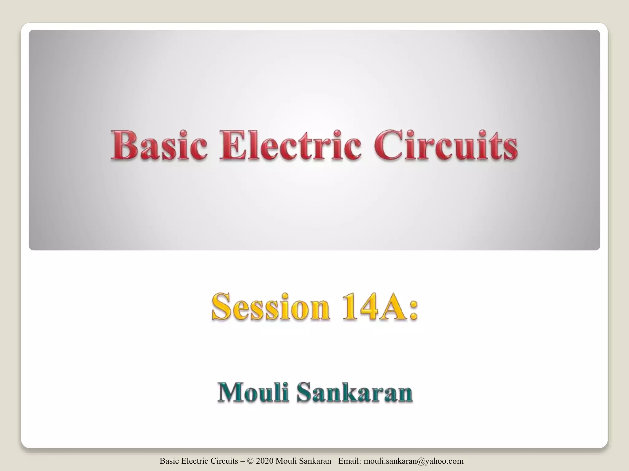 Basic Electric Circuits Session 14A | PPTX