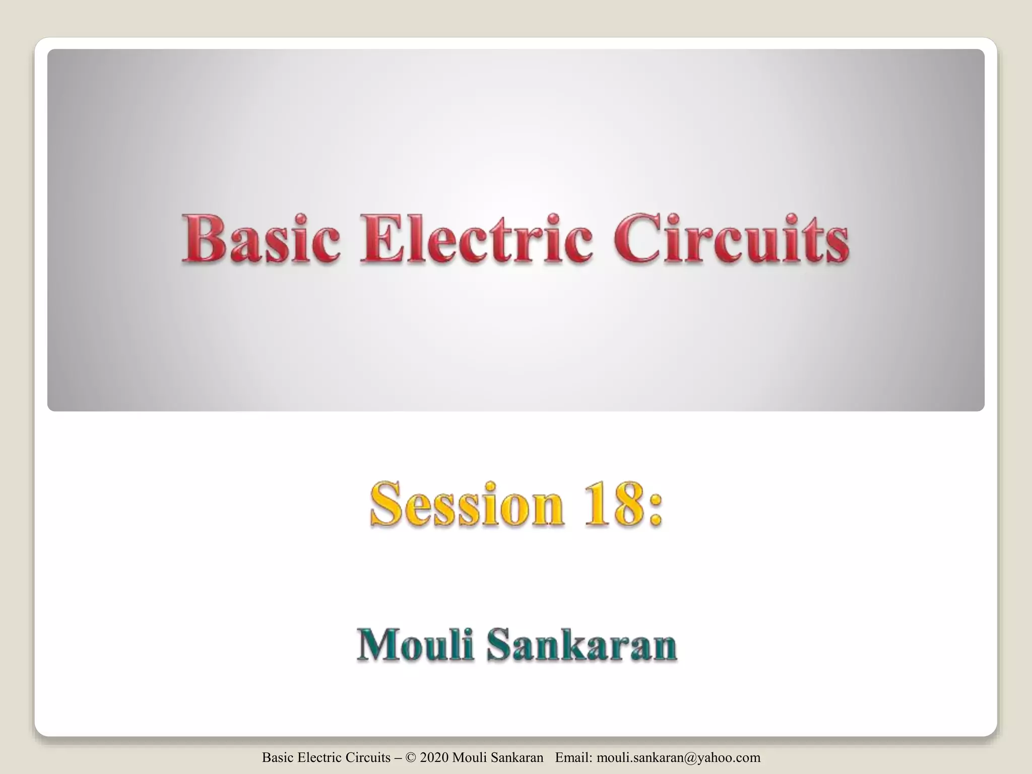 Basic Electric Circuits Session 18 | PPT
