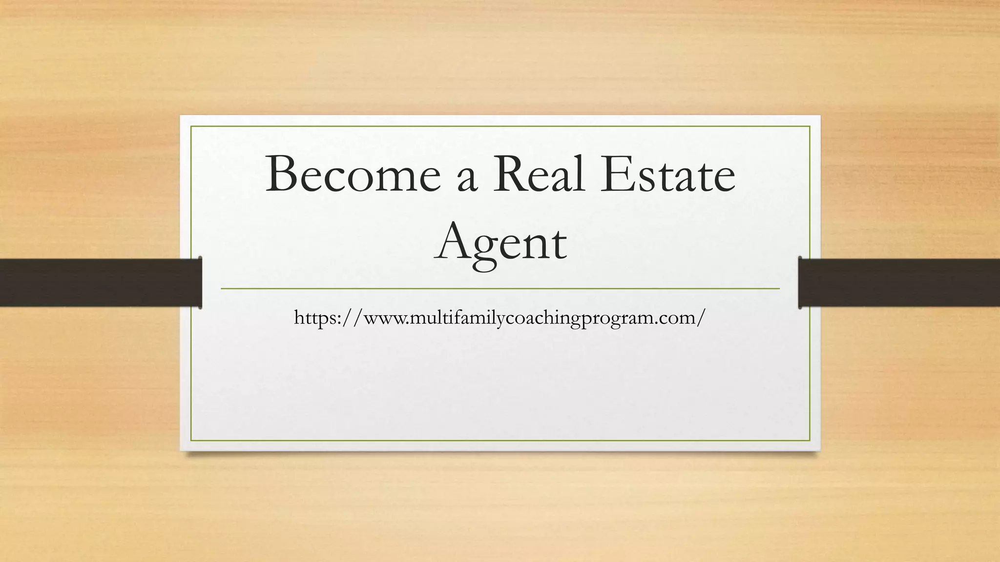Become a real estate agent | PPTX