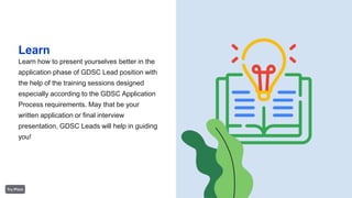 Become the next LEAD | GDSC IITK | Info & Guidelines | PPTX