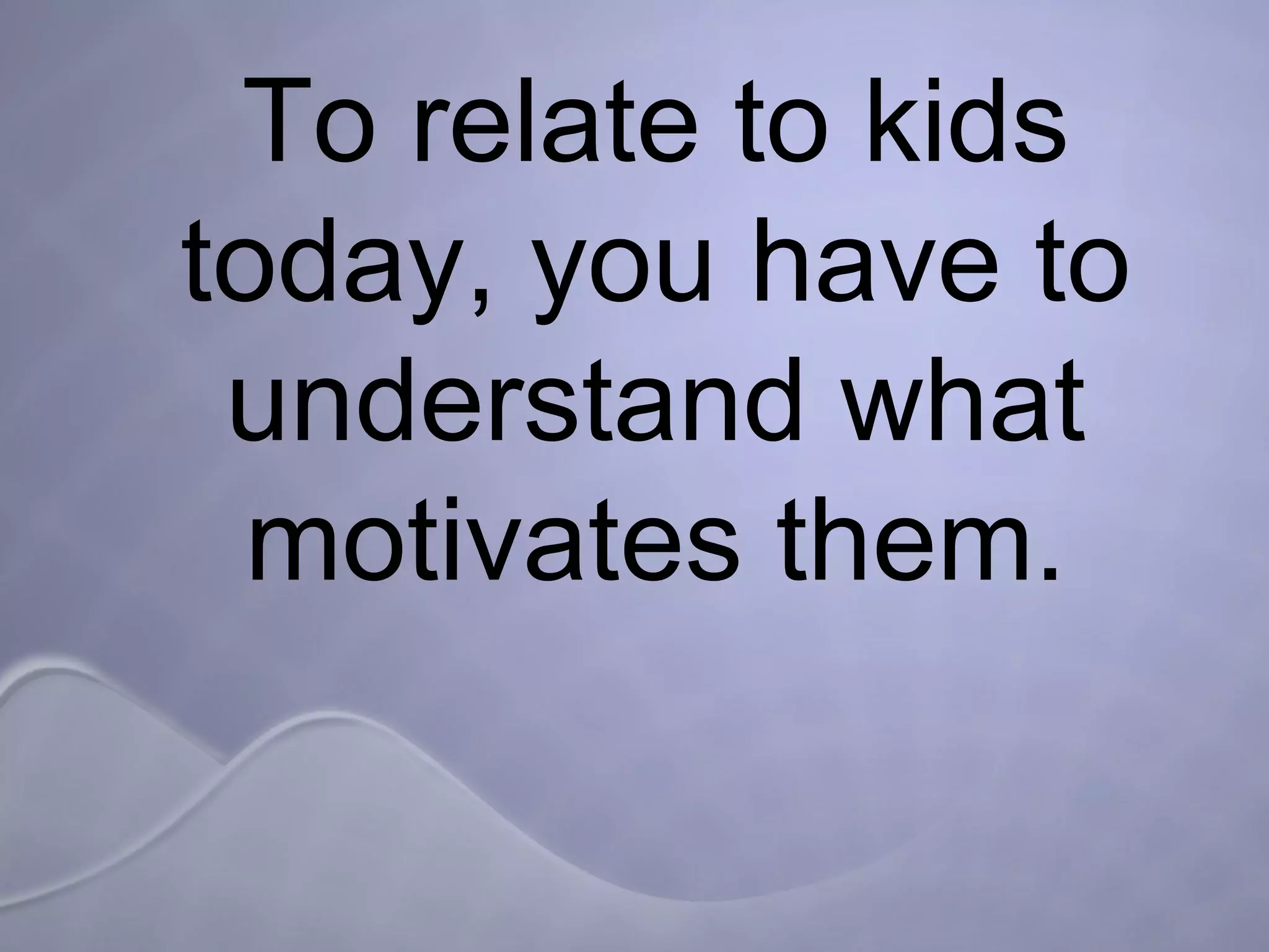 Becoming Relevant to Children | PPT