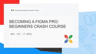 BECOMING A FIGMA PRO_ BEGINNERS CRASH COURSE.pdf