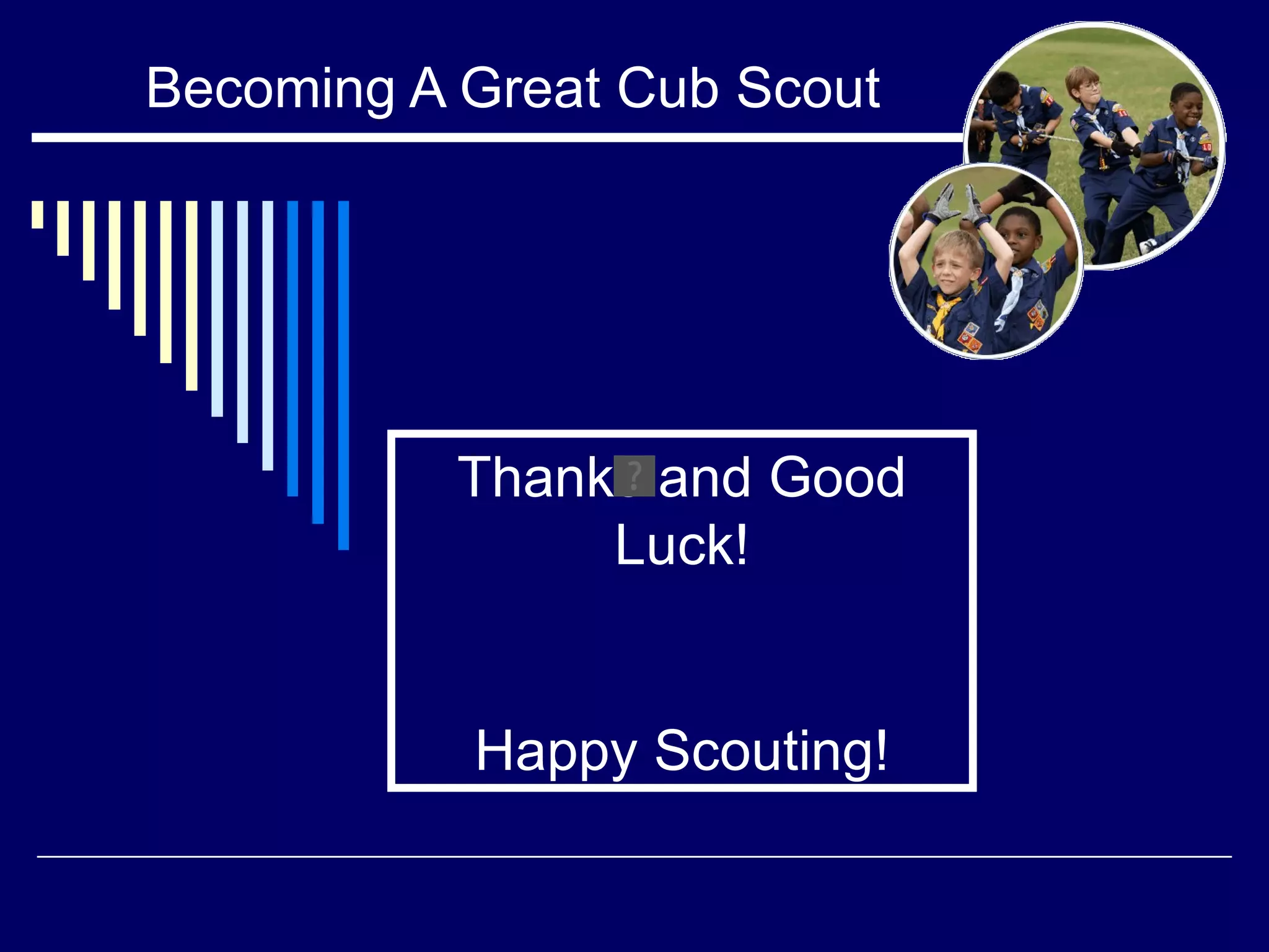 Becoming a great cub scout1 | PPT