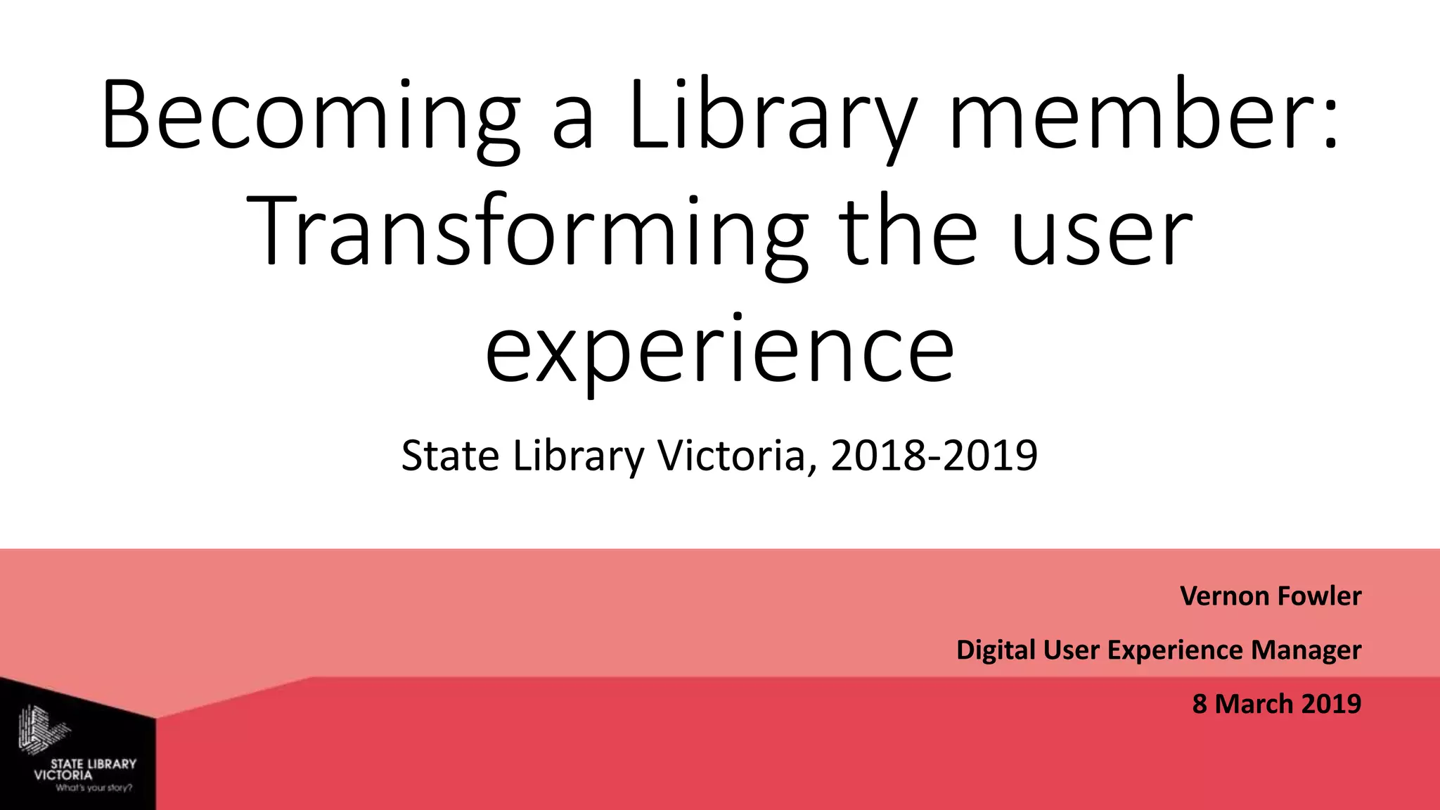 Becoming a library member - transforming the user experience of patron self registration | PPT
