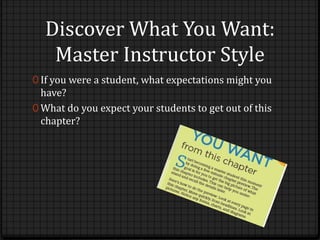 Using Becoming a Master Student to Become a Master Instructor | PPT