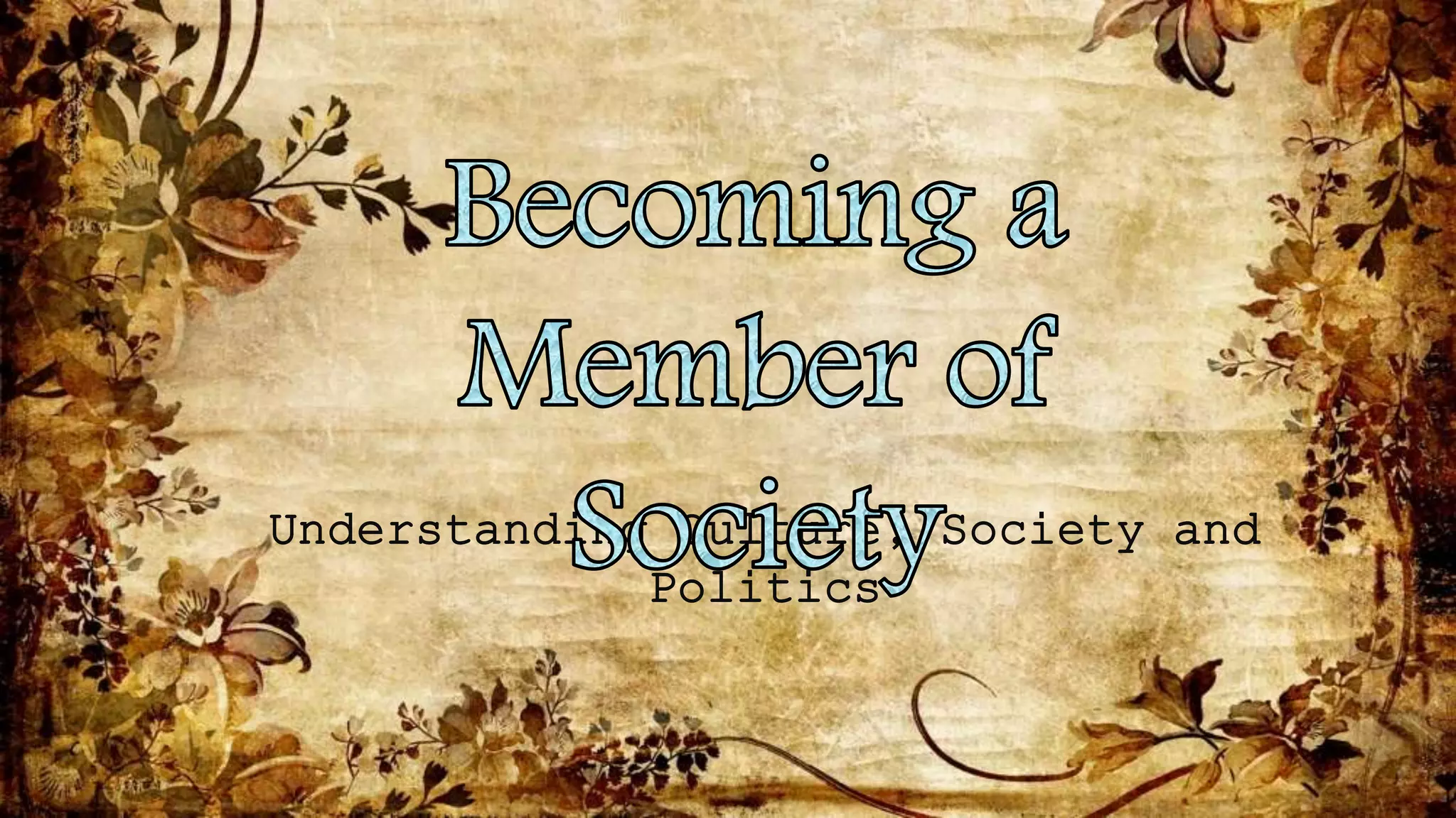 Becoming a member of society.pptx