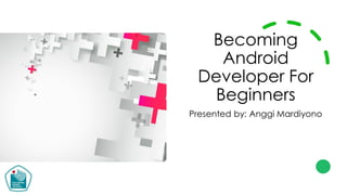 Becoming android developer for beginners | PDF