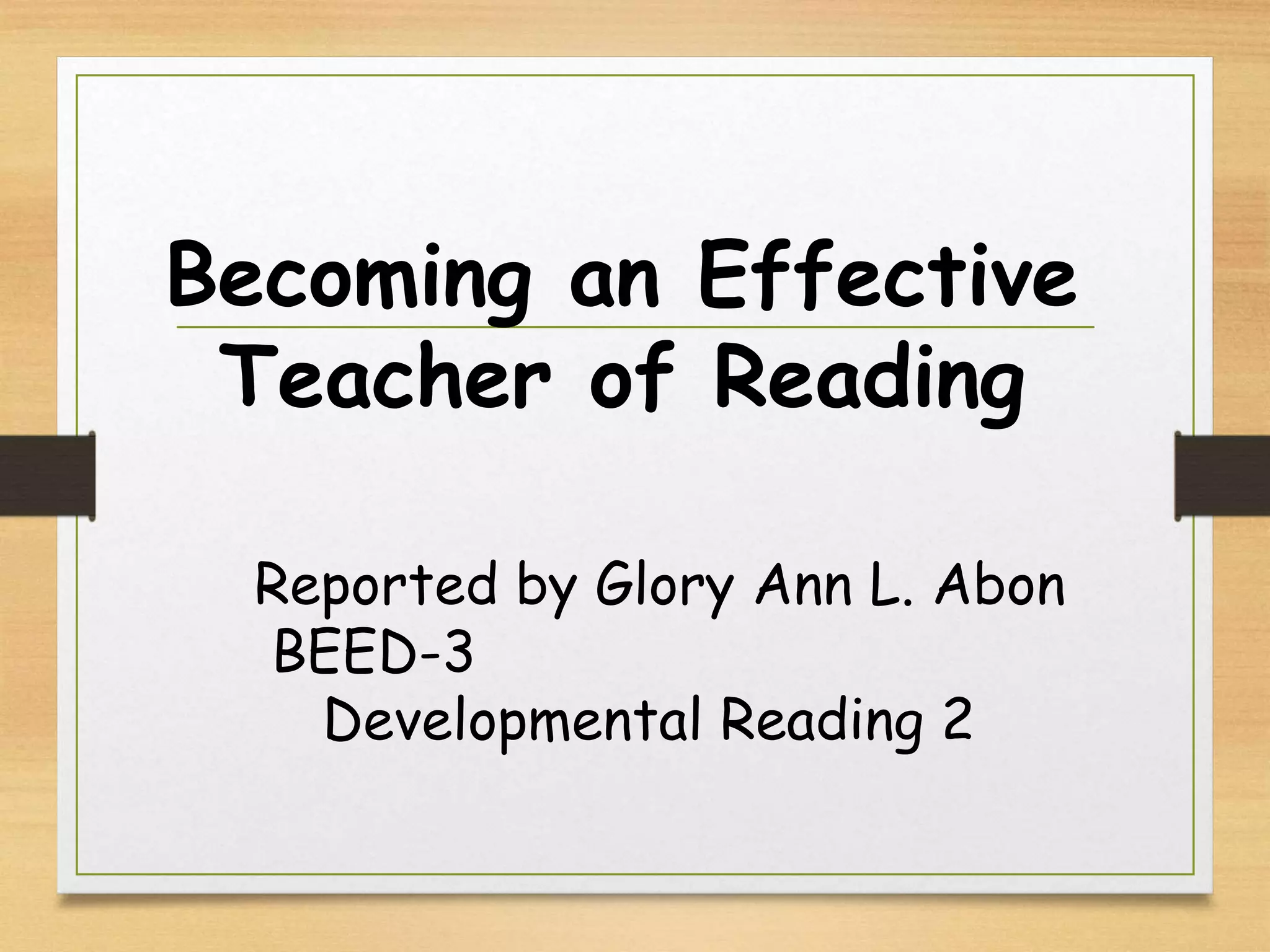 Becoming an effective teacher of reading | PPT