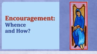 Becoming Encouragers | PPTX