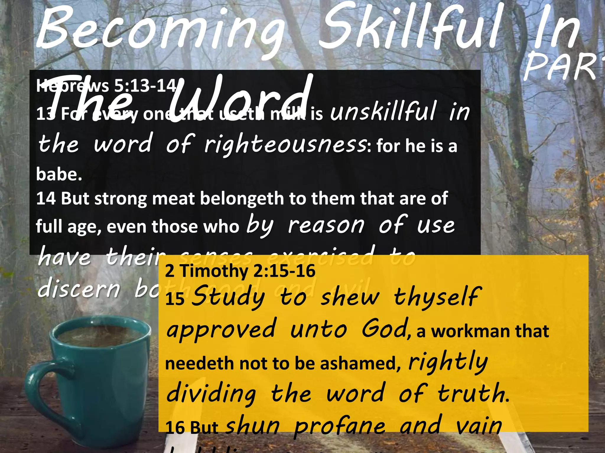 Becoming Skillful In The Word | PPT | Free Download