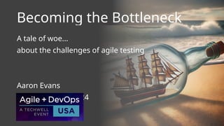 Becoming the Bottleneck - the challenges of test automation | PPT