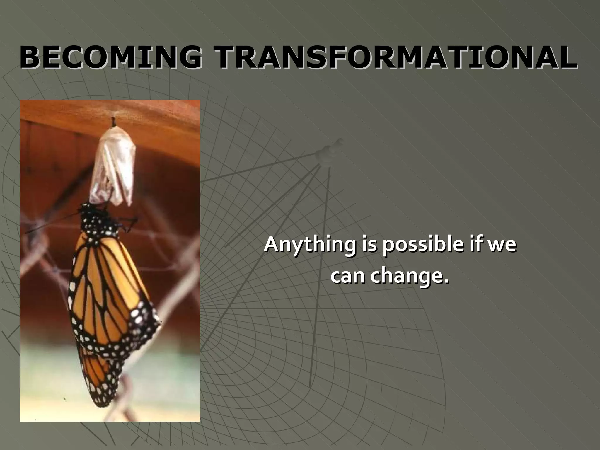 Becoming transformational (growing your thinking) | PPT