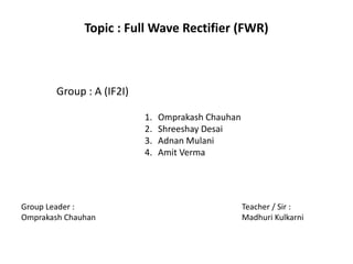 Full Wave Rectifier (FWR) Microproject | PPTX