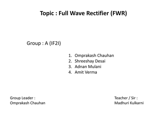 Full Wave Rectifier (FWR) Microproject | PPTX | Consumer Electronics | Technology & Computing
