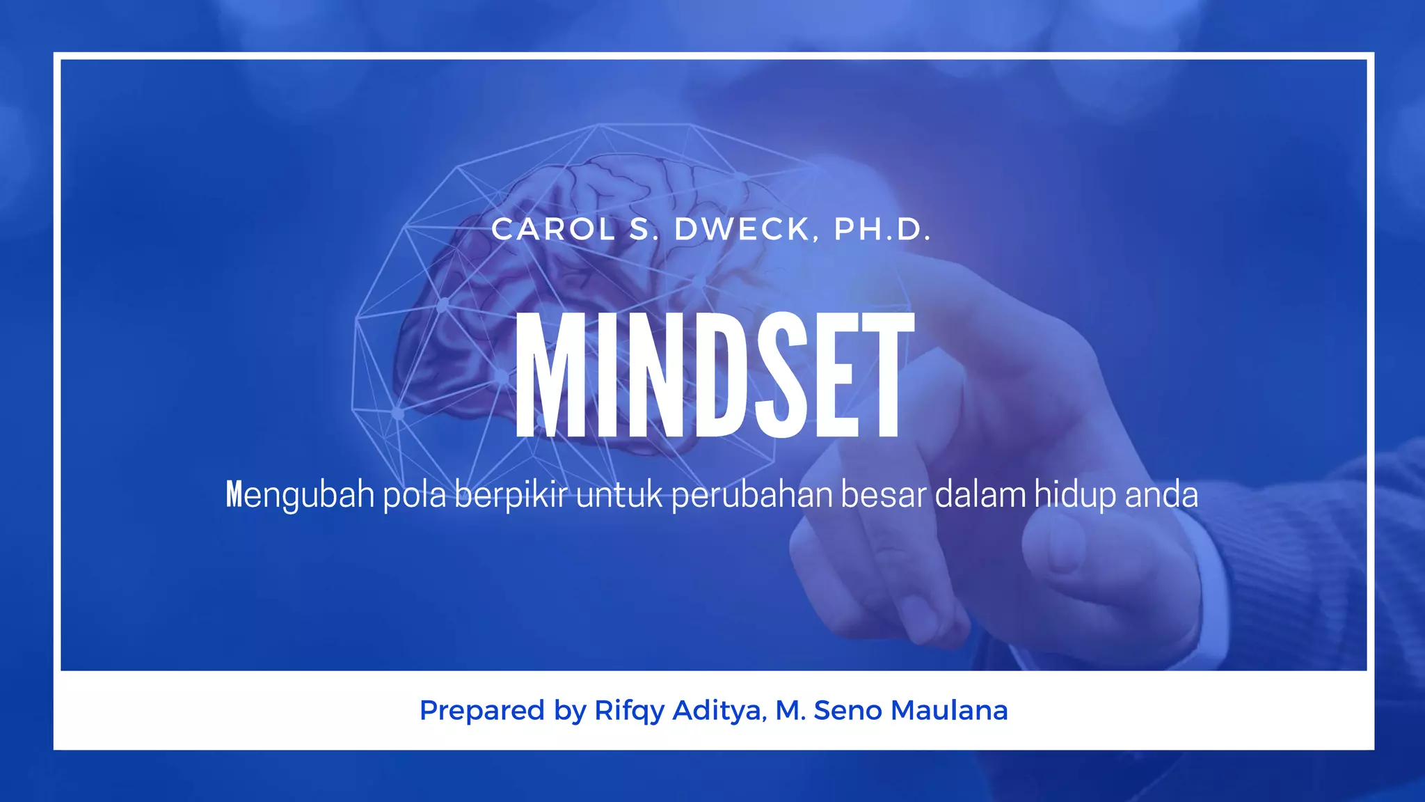 Bedah buku mindset karya carol s. dweck, ph.d | PPTX
