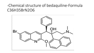 Bedaquiline | PPTX