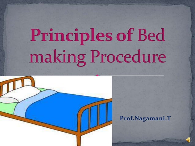 Principles of Bed making.pptx | First Aid | Injuries