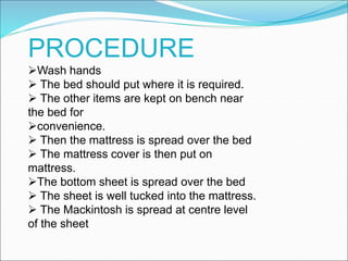 BED MAKINGIt is the techniques of preparing different types of bed in ...