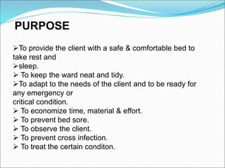 BED MAKINGIt is the techniques of preparing different types of bed in ...