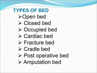 BED MAKINGIt is the techniques of preparing different types of bed in ...