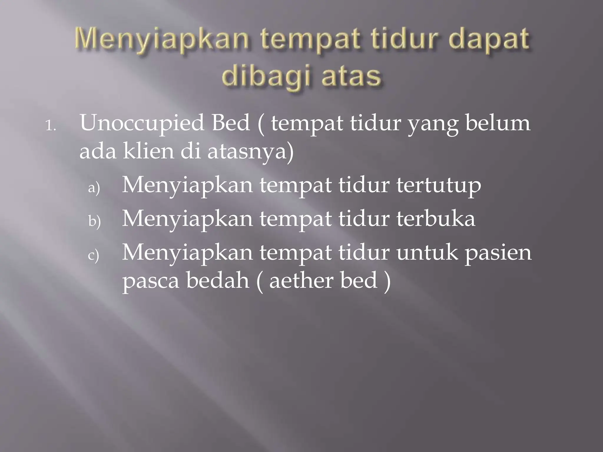 Bed Making, Pemeriksaan fisik, TTV.pptx