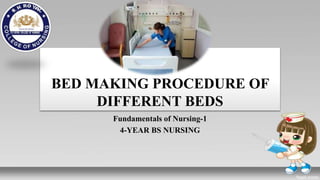 BED MAKING PROCEDURE OF DIFFERENT BEDS.pptx