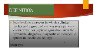 Bedside clinic | PPTX