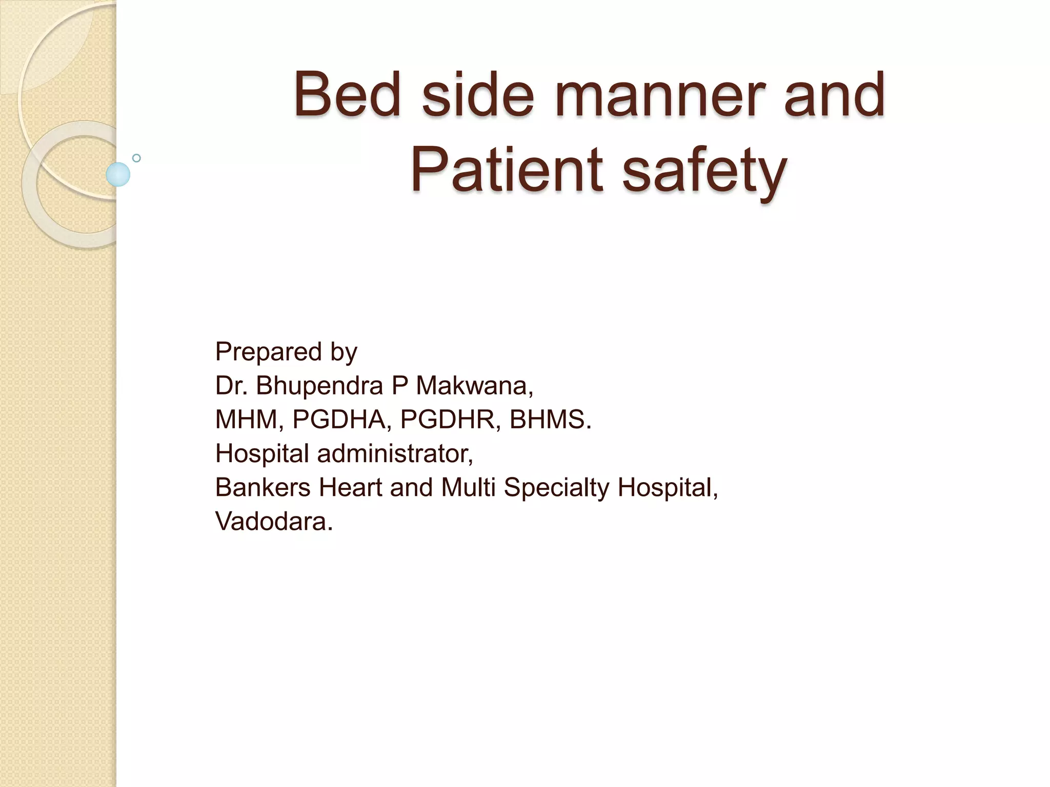 Bed side management and safety | PPTX
