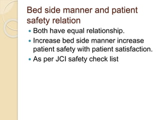 Bed side management and safety | PPTX