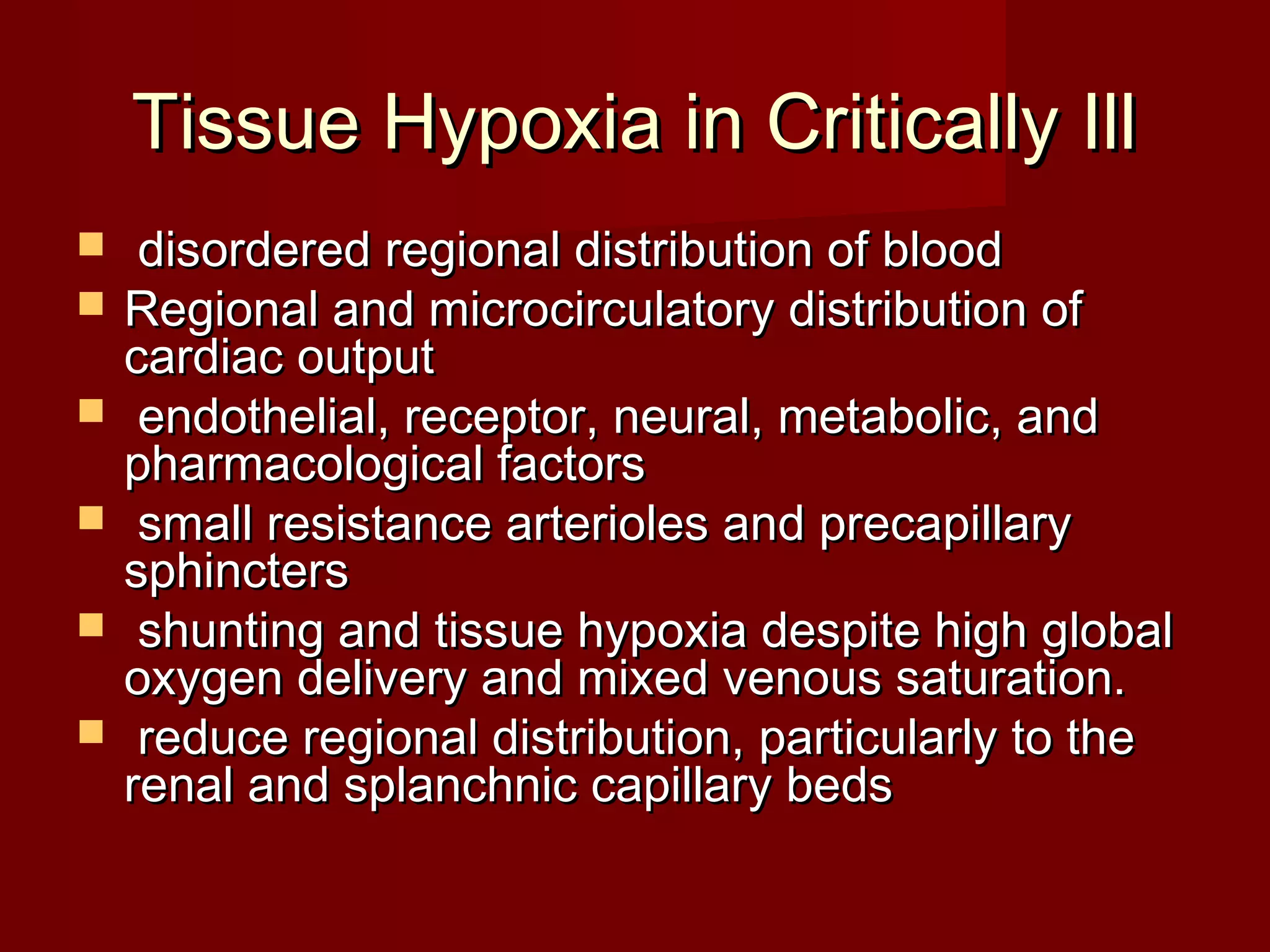 Bedside monitoring of tissue perfusion and oxygenation | PPT