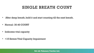 Bedside Pulmonary Function Tests ,Lung Funtion Test.pptx