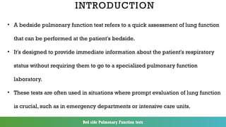 Bedside Pulmonary Function Tests ,Lung Funtion Test.pptx