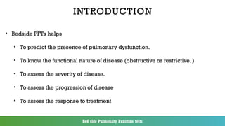 Bedside Pulmonary Function Tests ,Lung Funtion Test.pptx