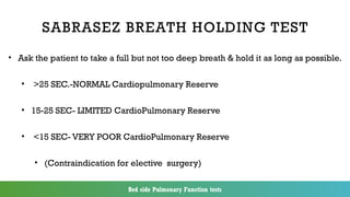 Bedside Pulmonary Function Tests ,Lung Funtion Test.pptx