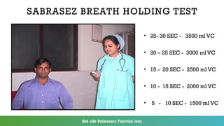 Bedside Pulmonary Function Tests ,Lung Funtion Test.pptx